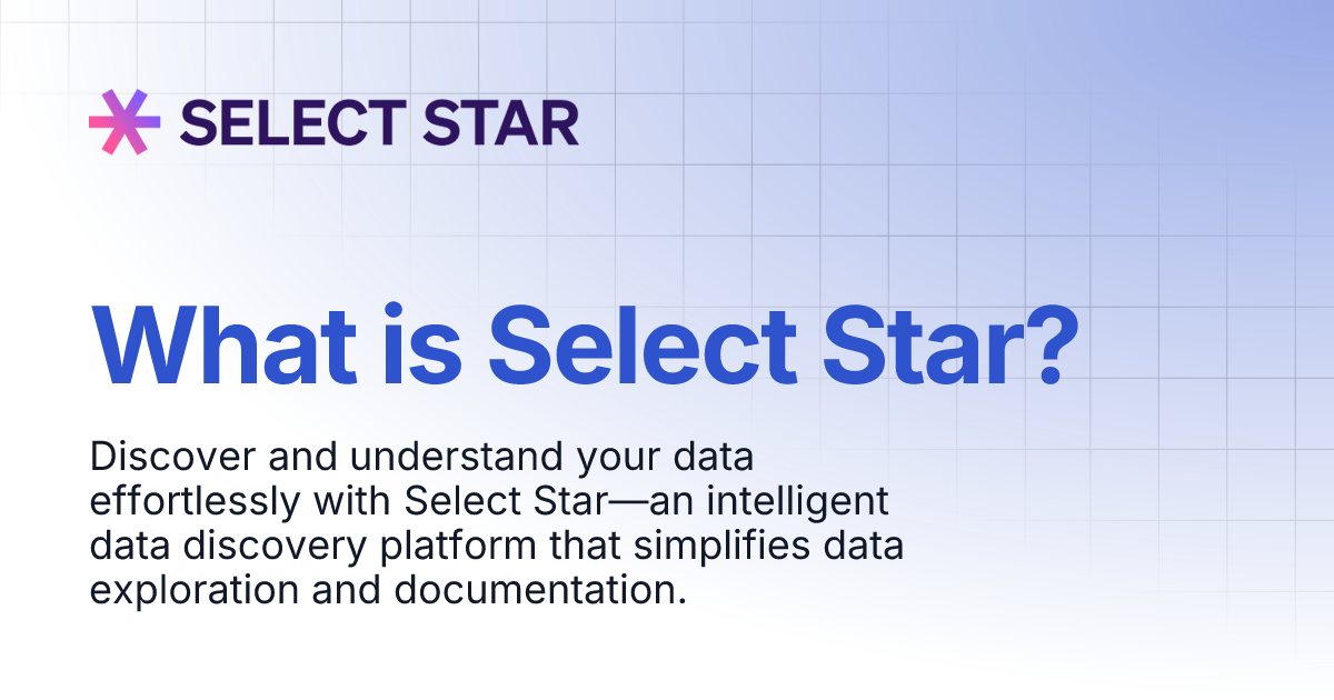 What is Select Star? | Select Star