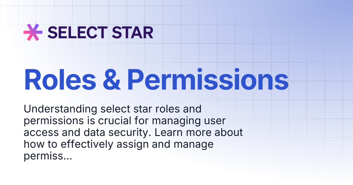 Roles & Permissions | Select Star