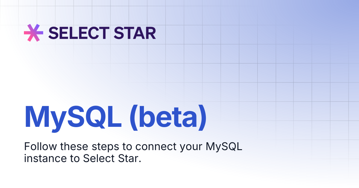 MySQL (beta) | Select Star