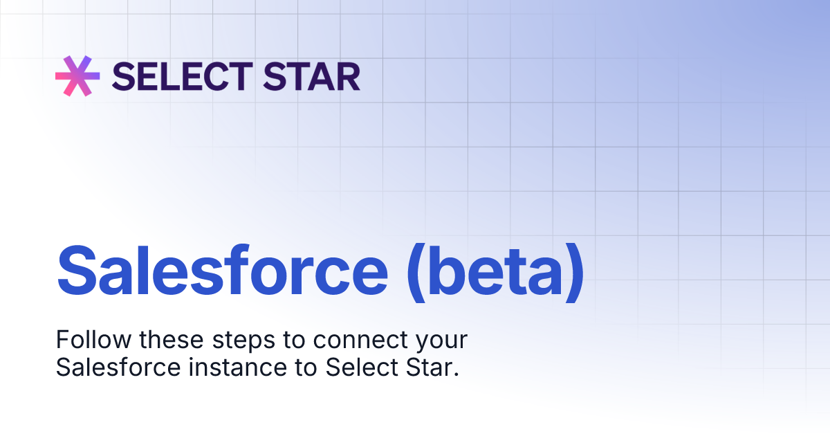 Salesforce (beta) | Select Star