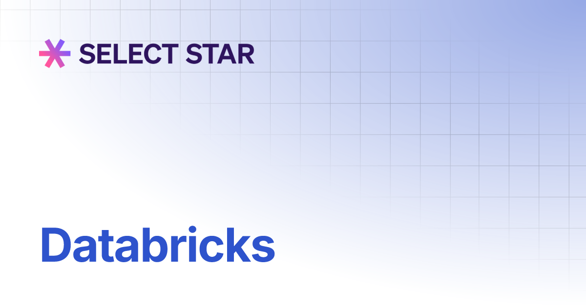 Databricks | Select Star