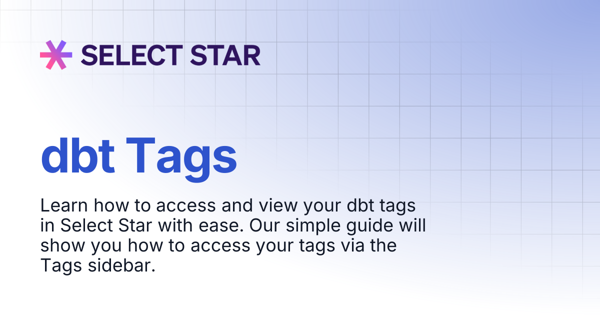 dbt Tags | Select Star