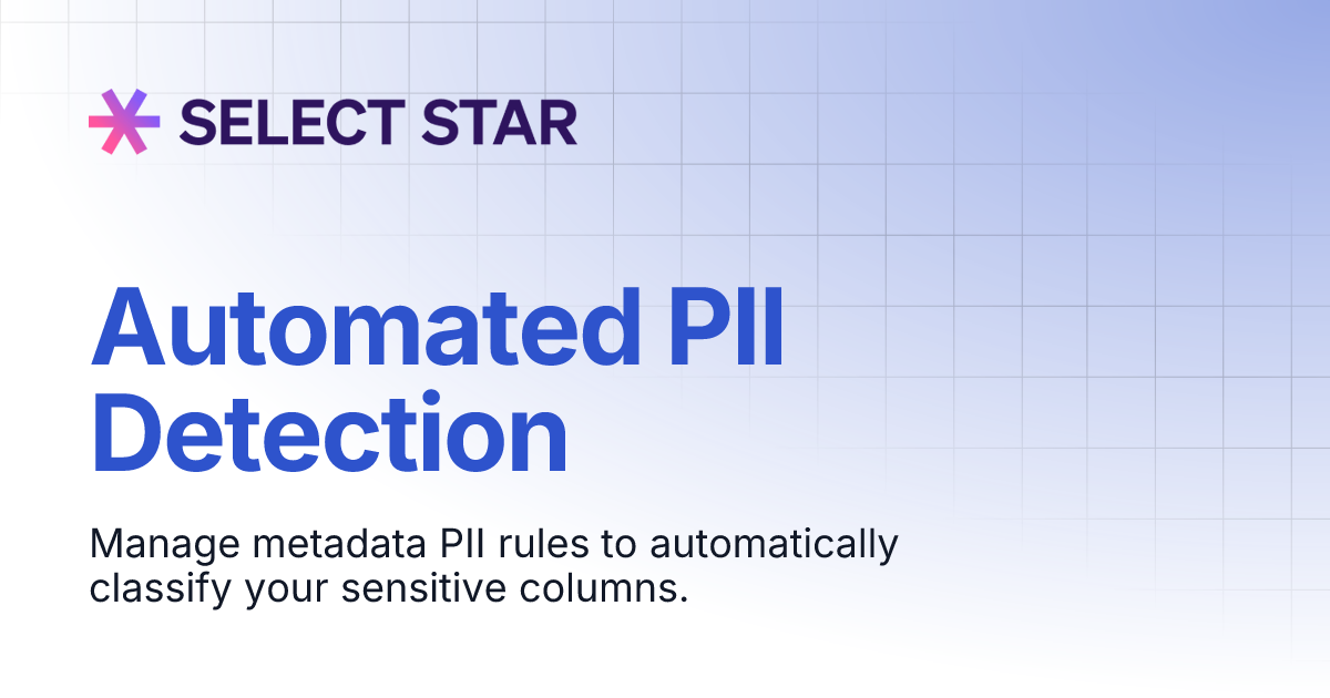 Automated PII Detection | Select Star
