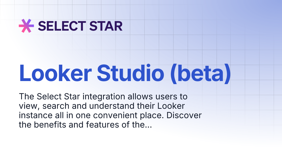 Looker Studio (beta) | Select Star