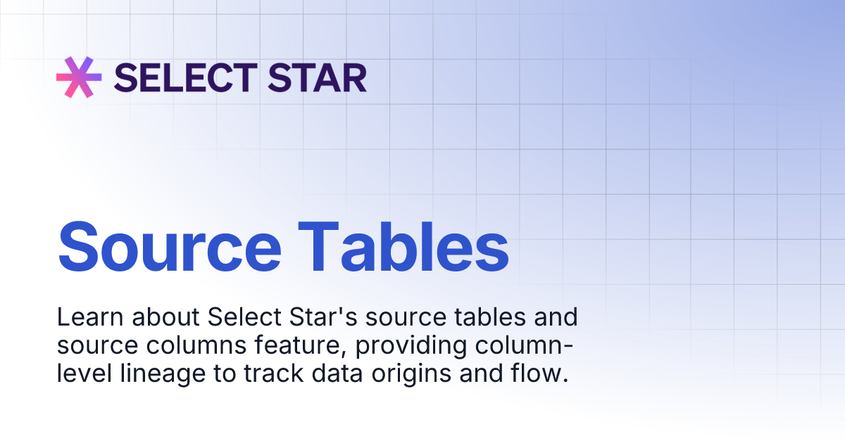 Source Tables | Select Star