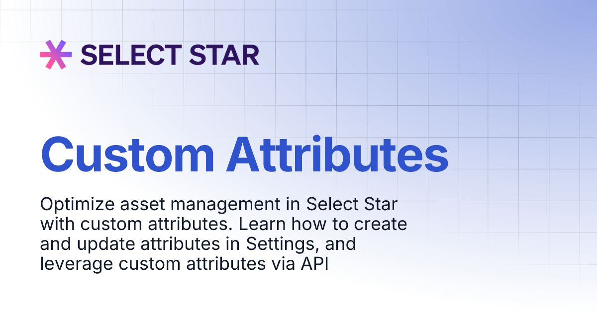 Custom Attributes | Select Star
